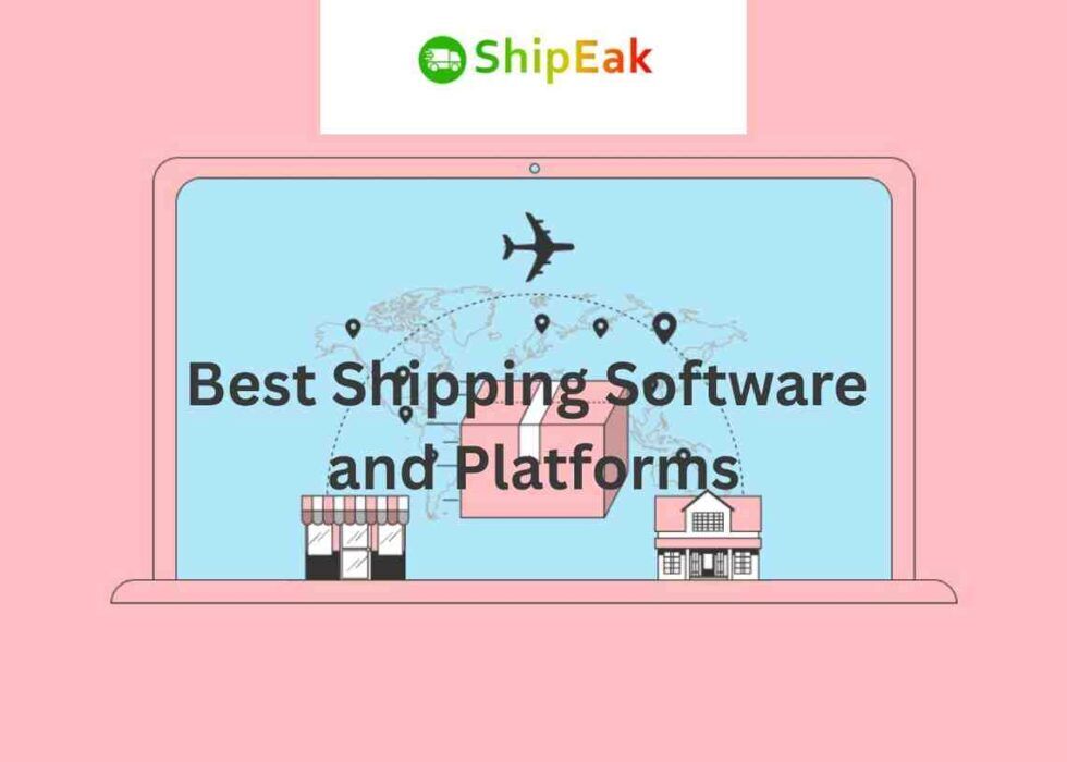 Top 10 Best Shipping Software and Platforms (2025)